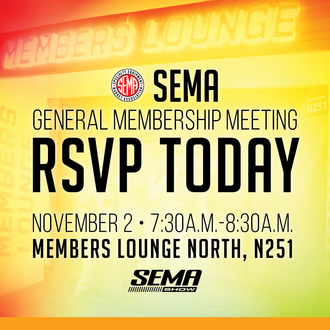 RSVP Now: SEMA General Membership Meeting at SEMA Show | Specialty ...